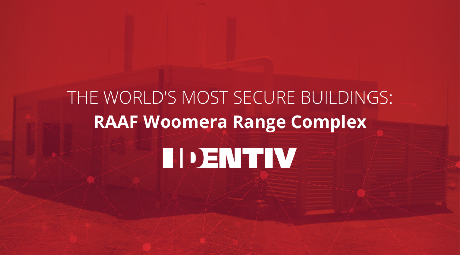 World's Most Secure Buildings | RAAF Woomera Range | Identiv