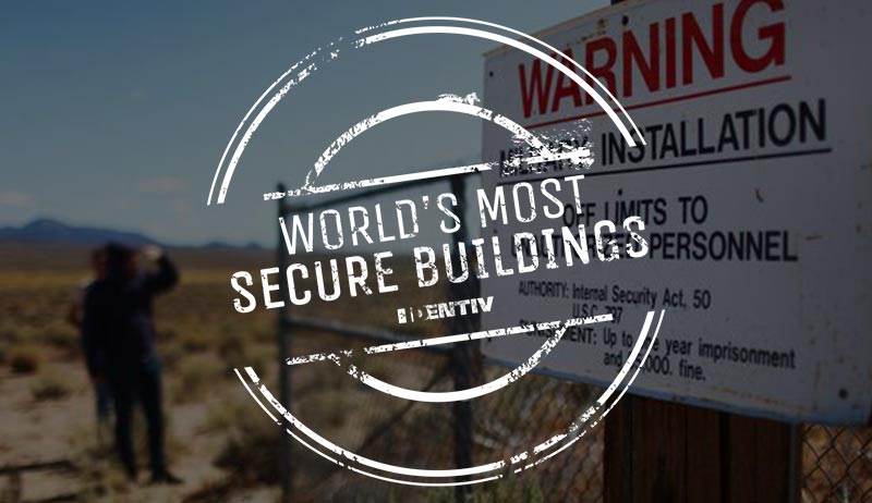 The World's Most Secure Buildings: Area 51